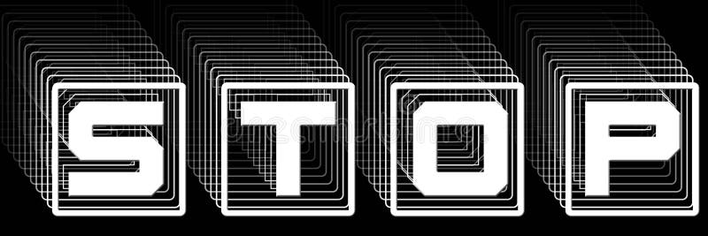 STOP - White Lettering in Frame As Abstract Label with Repeating Effect ...