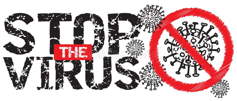 Stop the Virus graphic stock photo. Image of graphic - 176936616
