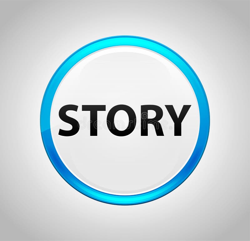 Story Round Blue Push Button Stock Illustration - Illustration of ...