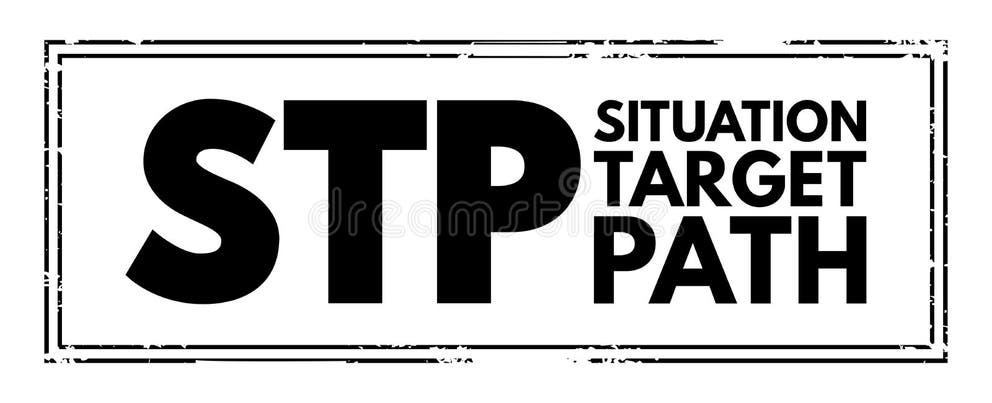 STP Situation Target Path - Simple Overview of the Strategic Planning ...