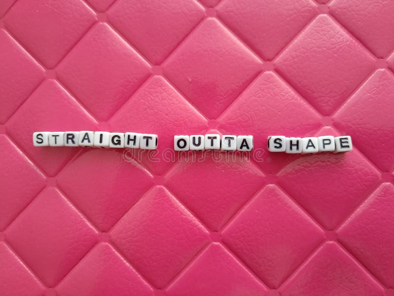Straight Outta Shape Message Stock Image - Image of exercise, sign ...