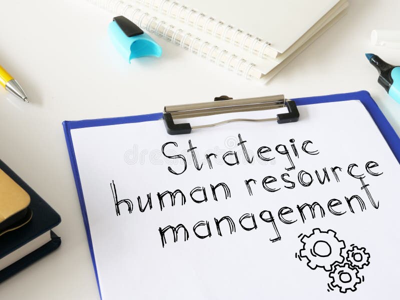 Strategic Human Resource Management is Shown on the Photo Using the ...