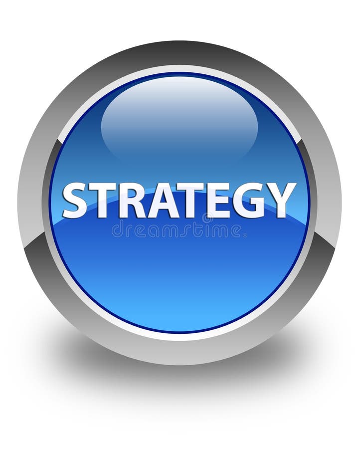 Strategy Glossy Blue Round Button Stock Illustration - Illustration of ...