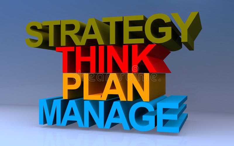 Strategy Think Plan Manage on Blue Stock Illustration - Illustration of objectives, solving ...