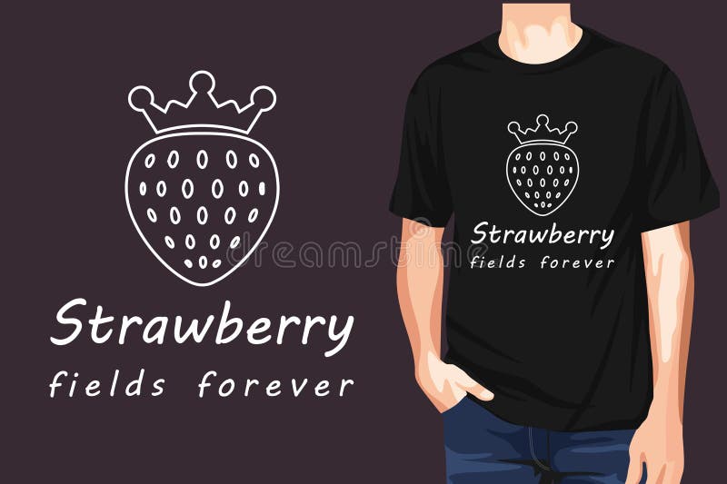 Strawberry Fields Forever - T-shirt Design Vector Stock Vector ...