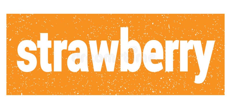 Strawberry Text Written on Orange Stamp Sign Stock Illustration ...