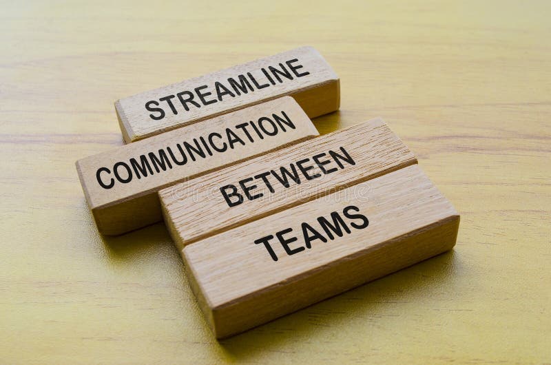 Streamline Communication between Teams Text on Wooden Blocks ...