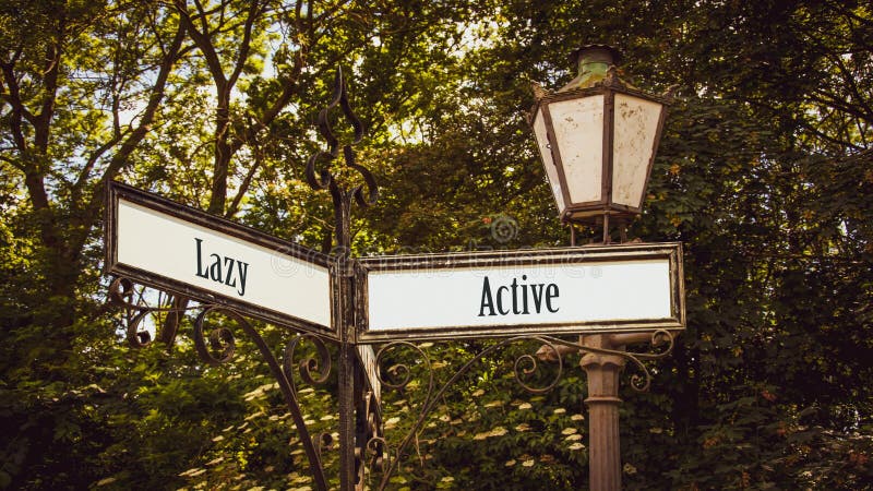 Street Sign Active Versus Lazy Stock Image - Image of passive, fitness ...