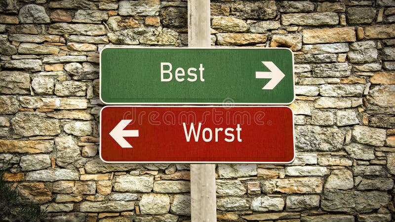 Street Sign Best Versus Worst Stock Image - Image of false, contra ...
