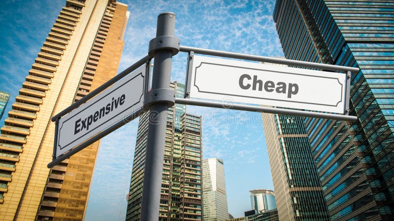 Street Sign Cheap Versus Expensive Stock Image - Image of price ...