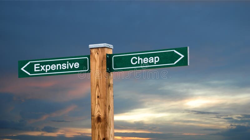 Street Sign Cheap Versus Expensive Stock Image - Image of cheap ...