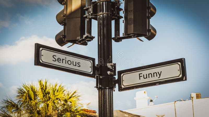 Street Sign Funny Versus Serious Stock Photo - Image of tension ...