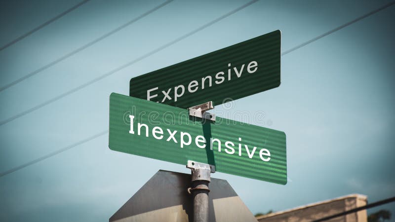 Street Sign Inexpensive Versus Expensive Stock Photo - Image of ...