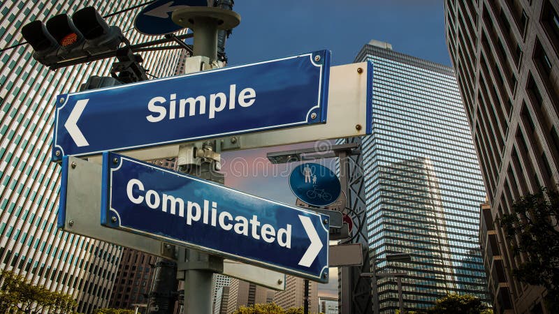 Street Sign Simple Versus Complicated Stock Photo - Image of problems ...