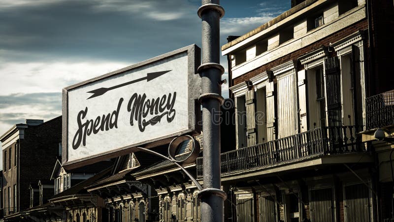 Street Sign Spend Money stock photo. Image of installment - 225559652
