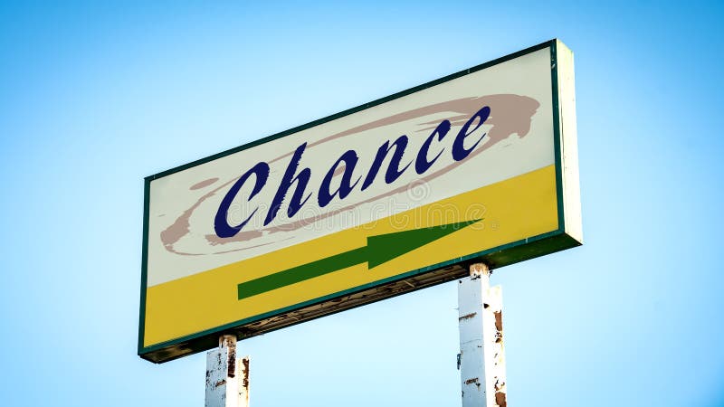 Street Sign to Chance stock photo. Image of success - 150883416