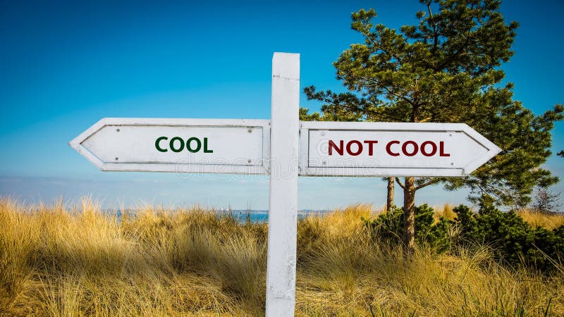 Street Sign To Cool Versus Uncool Stock Photo - Image of direction ...