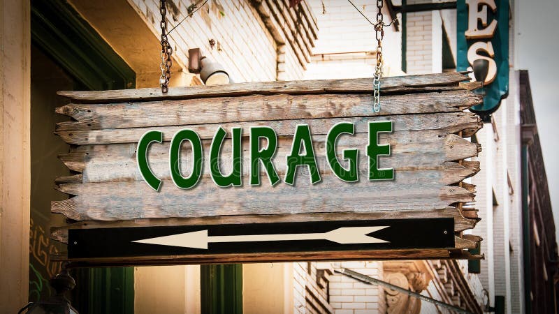 Street Sign to Courage stock photo. Image of cowardice - 161686636