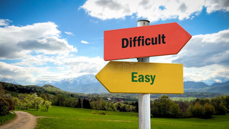 Street Sign To Easy Versus Difficult Stock Photo - Image of ...