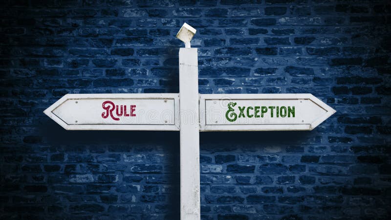 Street Sign To Exception Versus Rule Stock Image - Image of abnormal ...
