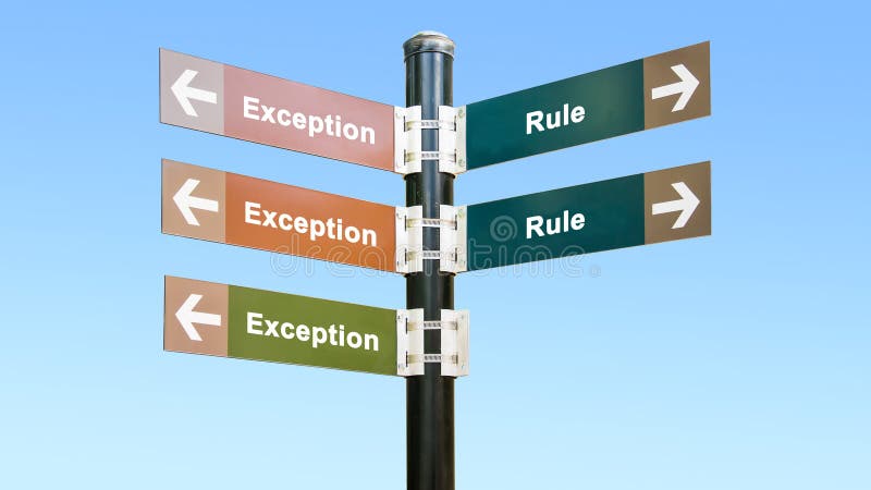 Street Sign To Exception Versus Rule Stock Image - Image of strange ...