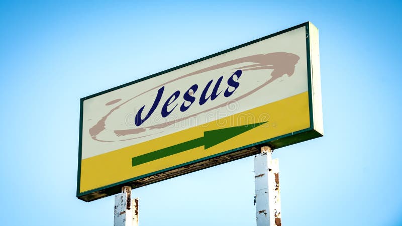 Street Sign to Jesus stock photo. Image of death, sign - 156987746