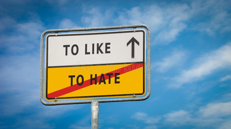 Street Sign TO LIKE Versus TO HATE Stock Image - Image of dislike ...