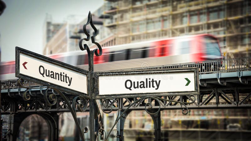 Street Sign To Quality Versus Quantity Stock Photo - Image of perfect ...