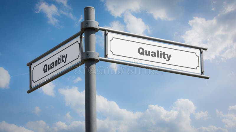 Street Sign To Quality Versus Quantity Stock Photo - Image of quantity ...