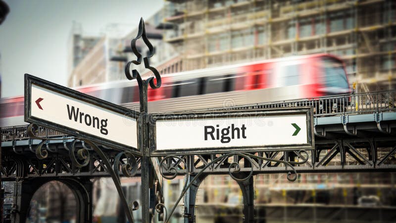 Street Sign To Right Versus Wrong Stock Image - Image of contra, wrong ...