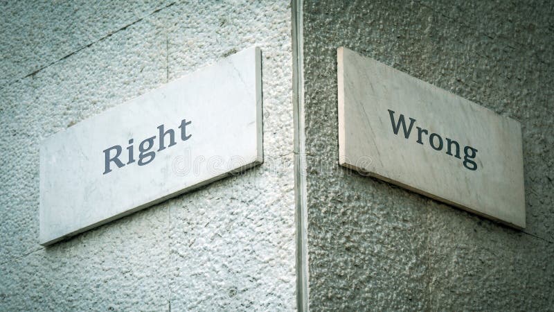 Street Sign To Right Versus Wrong Stock Image - Image of meaningful ...