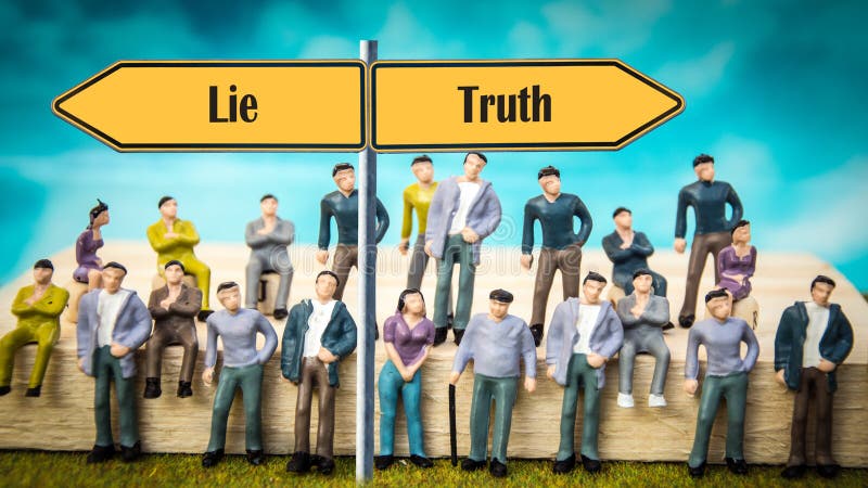 Street Sign Truth Versus Lie Stock Image - Image of mistrust, love ... Street Sign Truth Versus Lie Stock Image - Image of mistrust, love ...