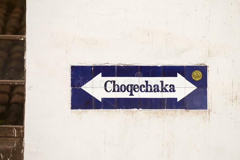 Street Sign Written in Quechua in the Old Town of Cusco Peru. Stock ...
