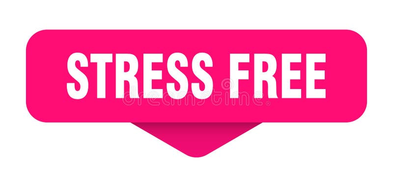 Stress Free Sticker. Stress Free Sign on Transparent Background Stock ...