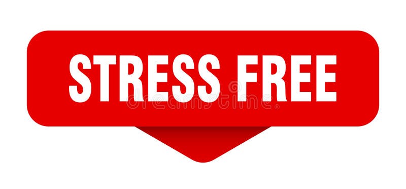 Stress Free Sticker. Stress Free Sign on Transparent Background Stock ...