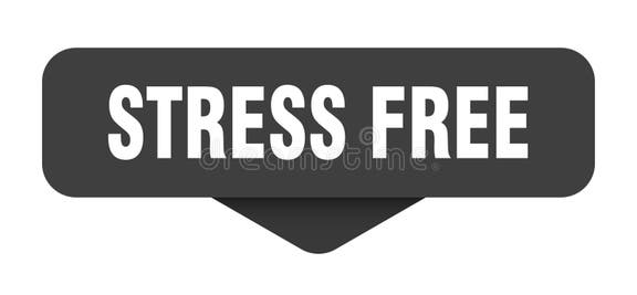 Stress Free Sticker. Stress Free Sign on Transparent Background Stock ...
