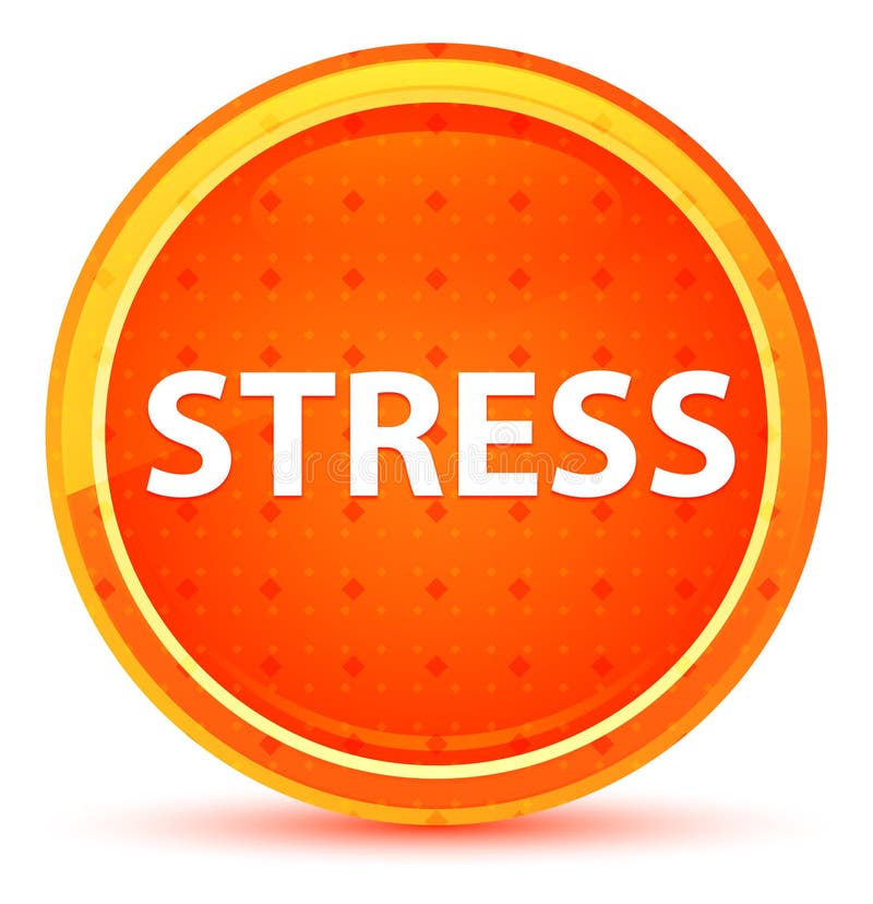Stress Natural Orange Round Button Stock Illustration - Illustration of ...
