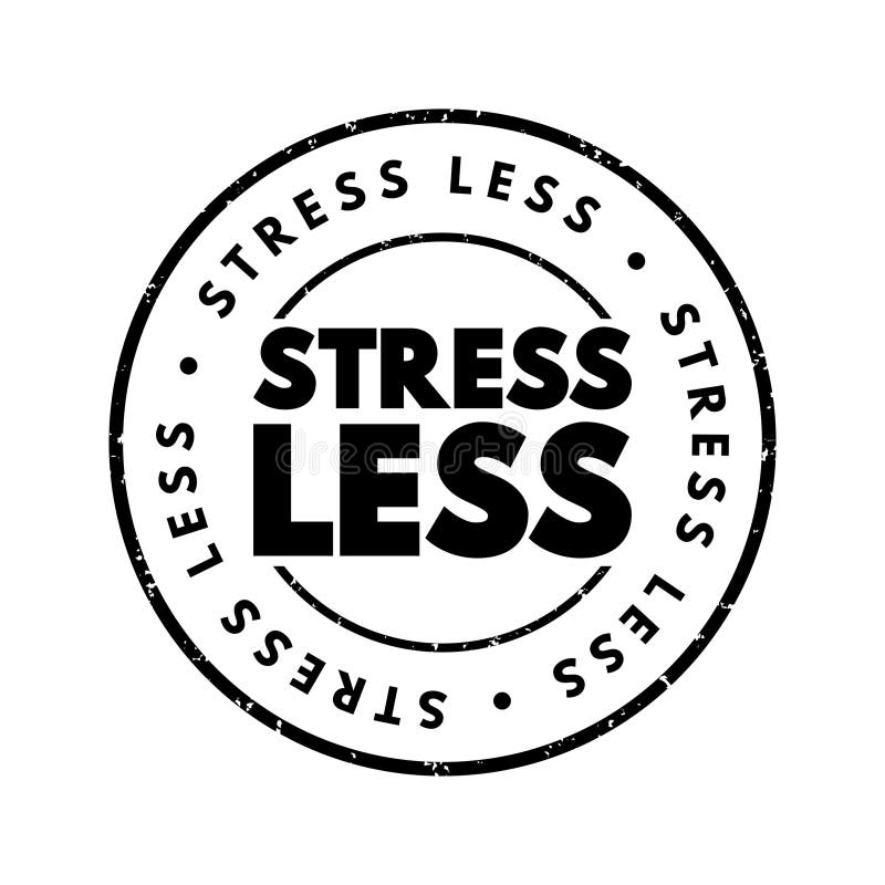 Stress less Text Stamp, Concept Background Stock Illustration ...