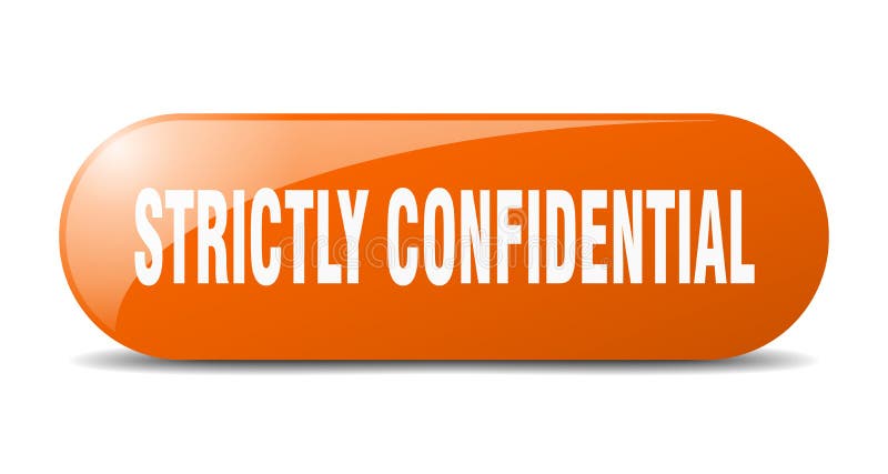 Strictly Confidential Button. Sticker. Banner. Rounded Glass Sign Stock ...