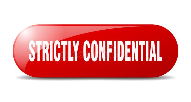 Strictly Confidential Button. Sticker. Banner. Rounded Glass Sign Stock ...