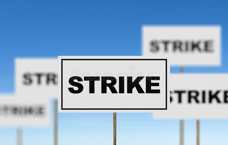 Strike Signs Protesting Against Unfair Working Conditions Under Blue ...