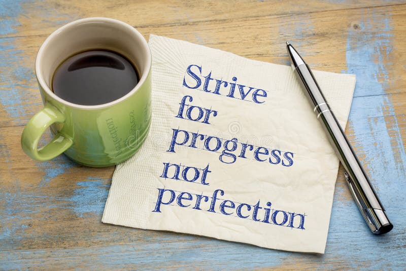 Strive For Progress Not Perfection Stock Photo - Image of lifestyle ...