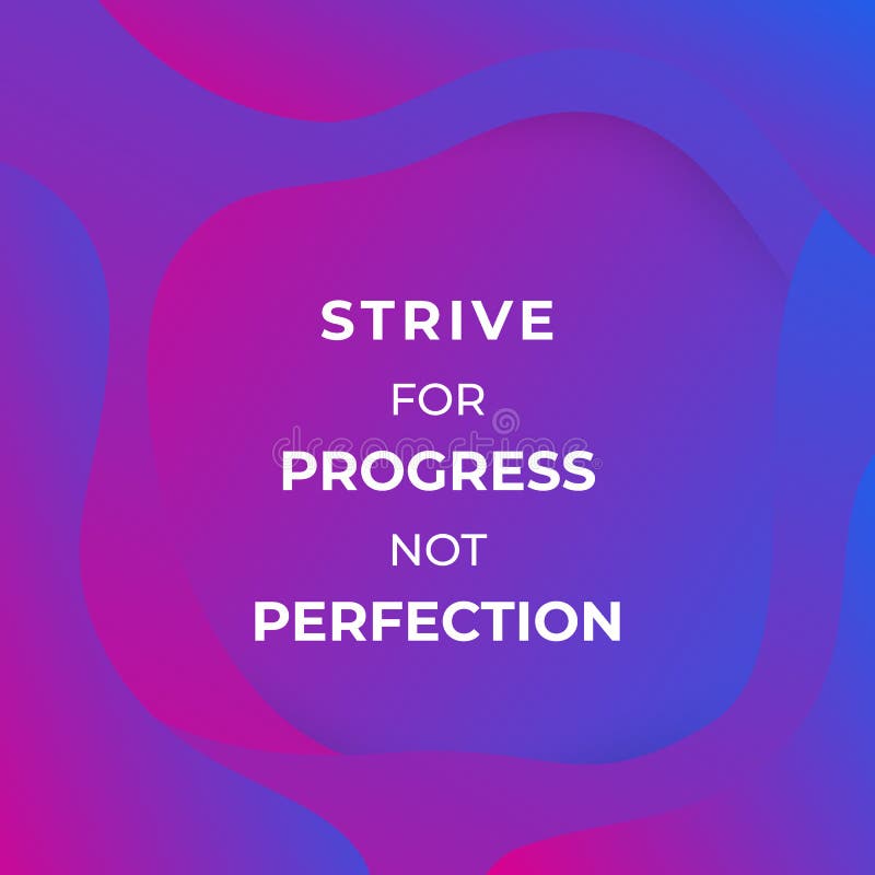 Strive for Progress Not Perfection, Trendy Poster Stock Vector ...