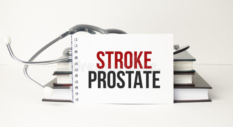 Stroke PROSTATE Text on the Notebook Next To it is a Stethoscope Stock ...