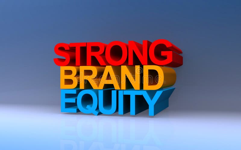 Strong Brand Equity on Blue Stock Illustration - Illustration of ...