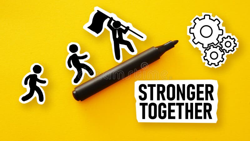 Stronger Together is Shown Using the Text Stock Photo - Image of ...