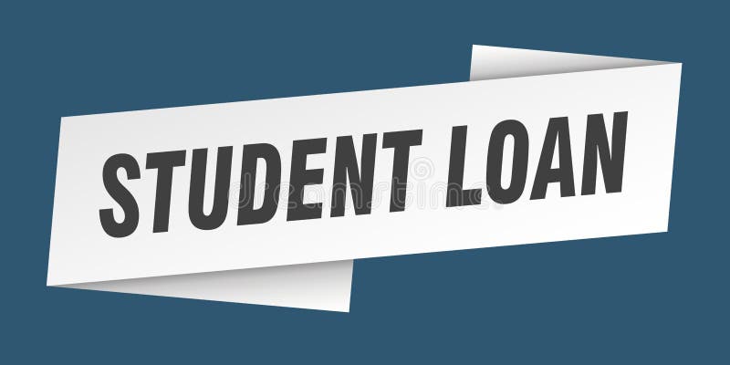 Student Loan Banner Template. Student Loan Ribbon Label Stock Vector ...