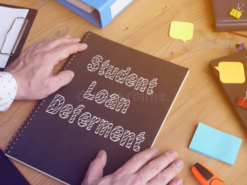 Student Loan Deferment is Shown on the Conceptual Photo Stock Image ...