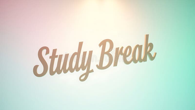 Study Break - Text Suggests a Pause for Relaxation and Refreshment ...