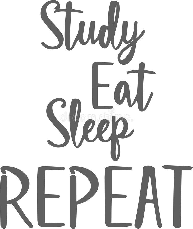 Sleep Eat Study Stock Illustrations – 99 Sleep Eat Study Stock ...